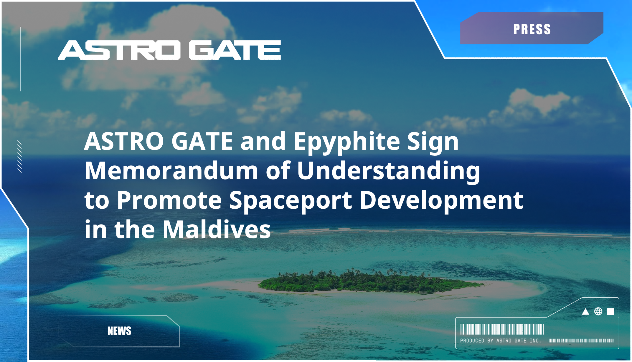 ASTRO GATEとEpyphite Pte. Ltd.、モルディブにおけるスペースポート開発推進に向けた覚書を締結 - ASTROGATE